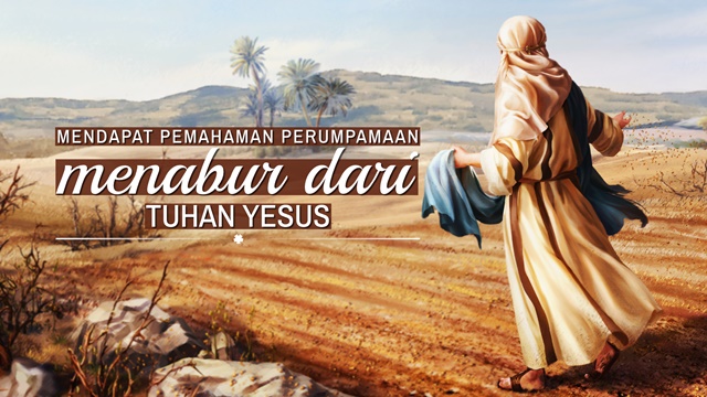 Khotbah Tentang Perumpamaan Seorang Penabur